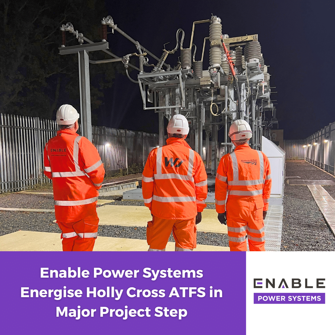 Successful first stage at Holly Cross ATFS Energisation - Enable ...